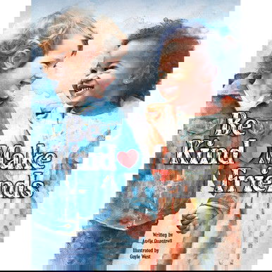 Be Kind, Make Friends